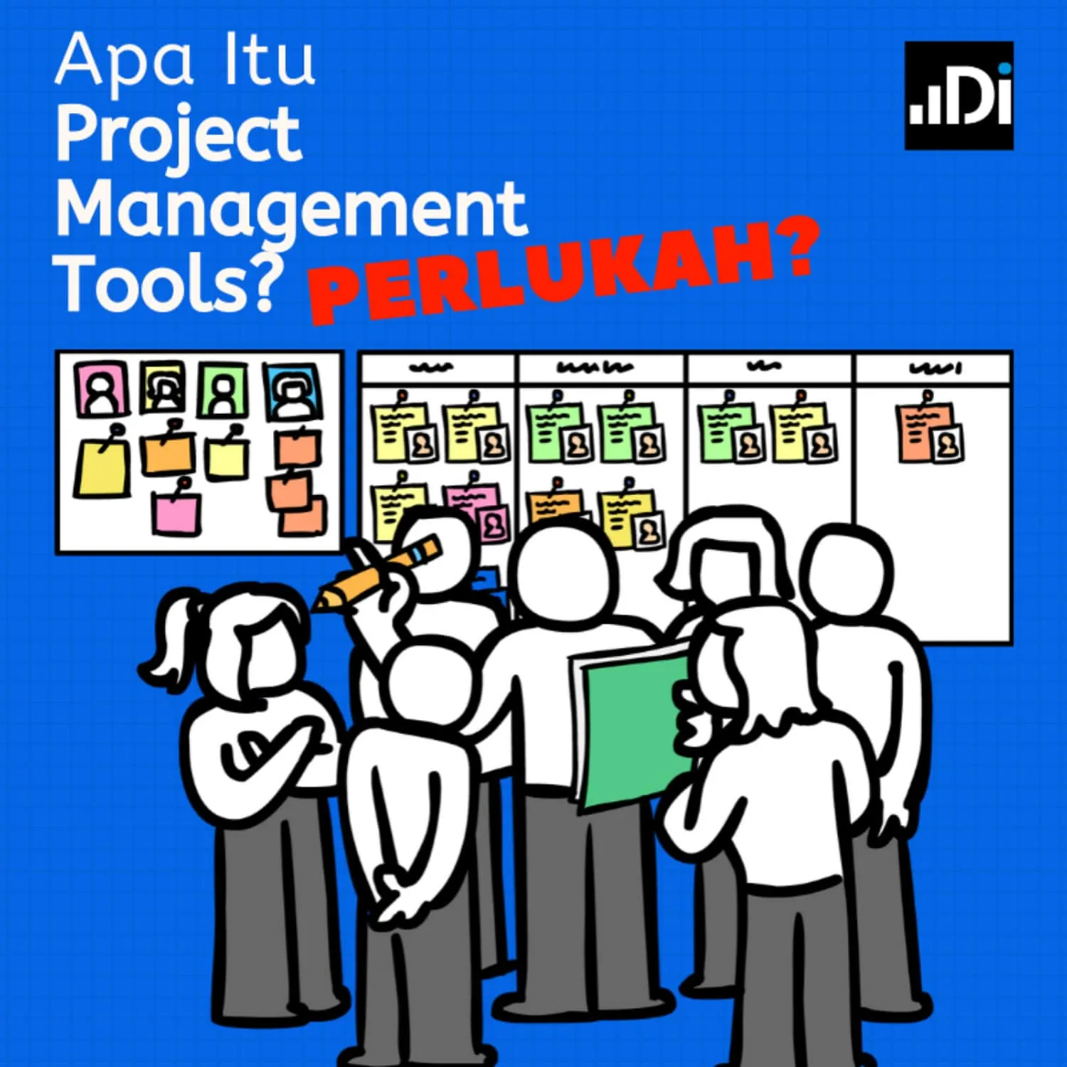 7: Apa Itu Project Management Tools? Perlukah?! - Digitalytics